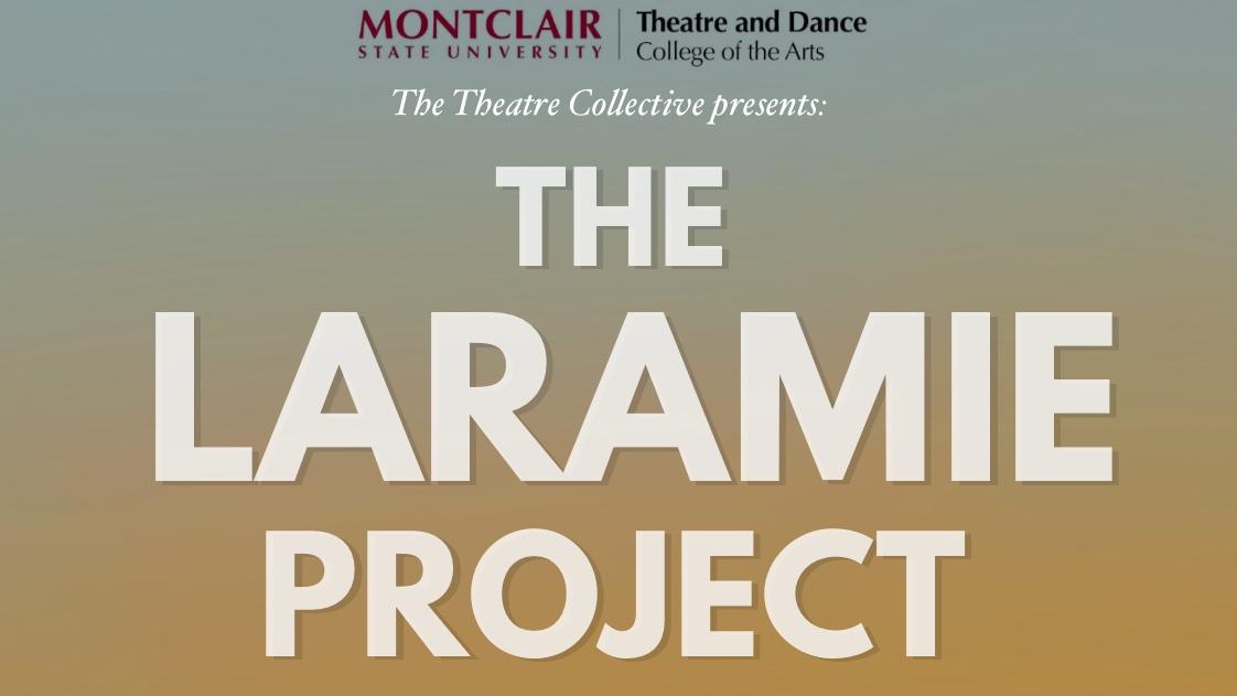 The Laramie Project – College Of The Arts - Montclair State University