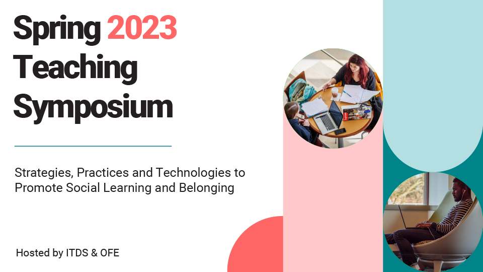 The Spring 2023 Teaching Symposium – Instructional Technology And ...