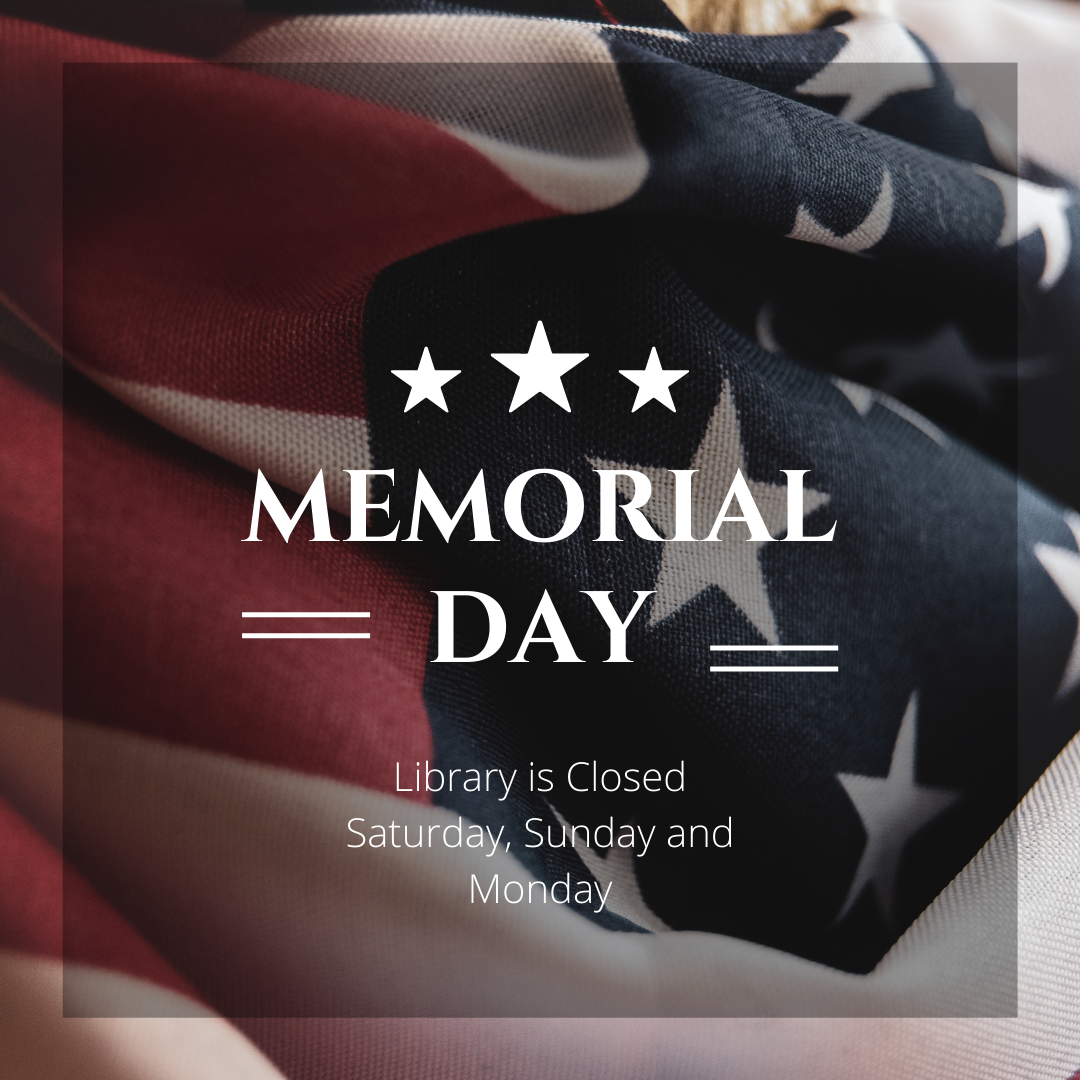 Library Closed Memorial Day Weekend – University Libraries - Montclair ...