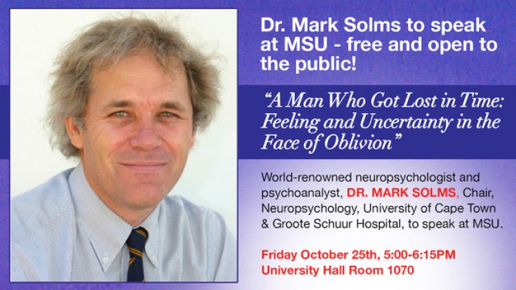 Dr. Mark Solms to speak at MSU - free and open to the public ...