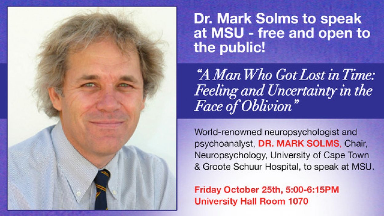 Dr. Mark Solms to speak at MSU - free and open to the public ...
