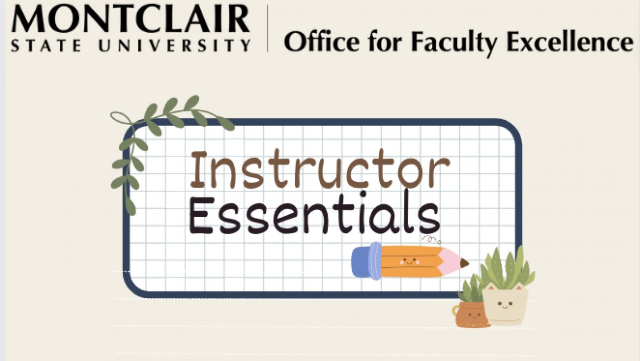 Instructor Essentials – Office For Faculty Excellence - Montclair State ...