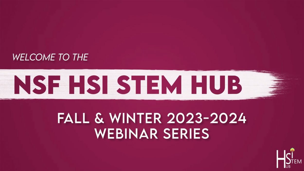 HSI STEM Hub Webinar Series – Improving Undergrad Student Success – PSEG Institute For ...